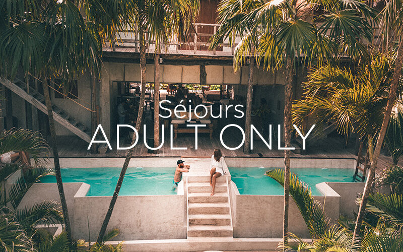 Séjour Adult Only